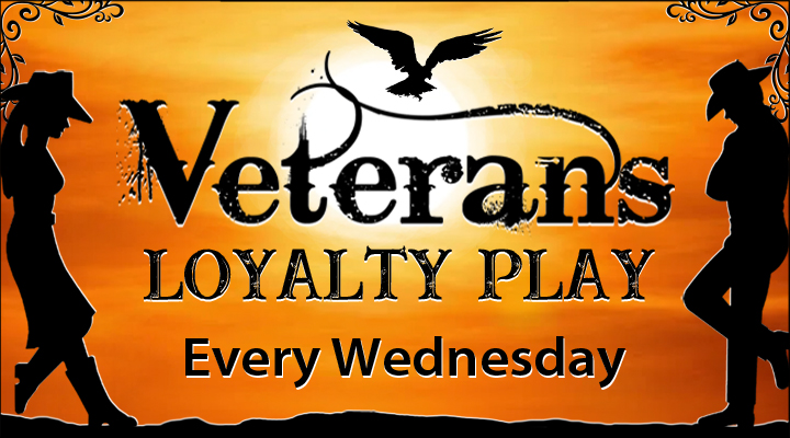 Veterans Loyalty Play - Black Mesa Casino